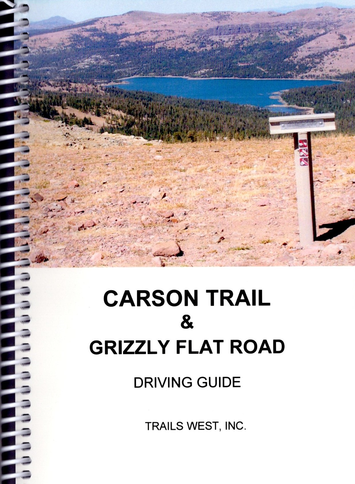 Emigrant Trails West, Inc. − Carson Trail Driving Guide (Sixth Edition ...